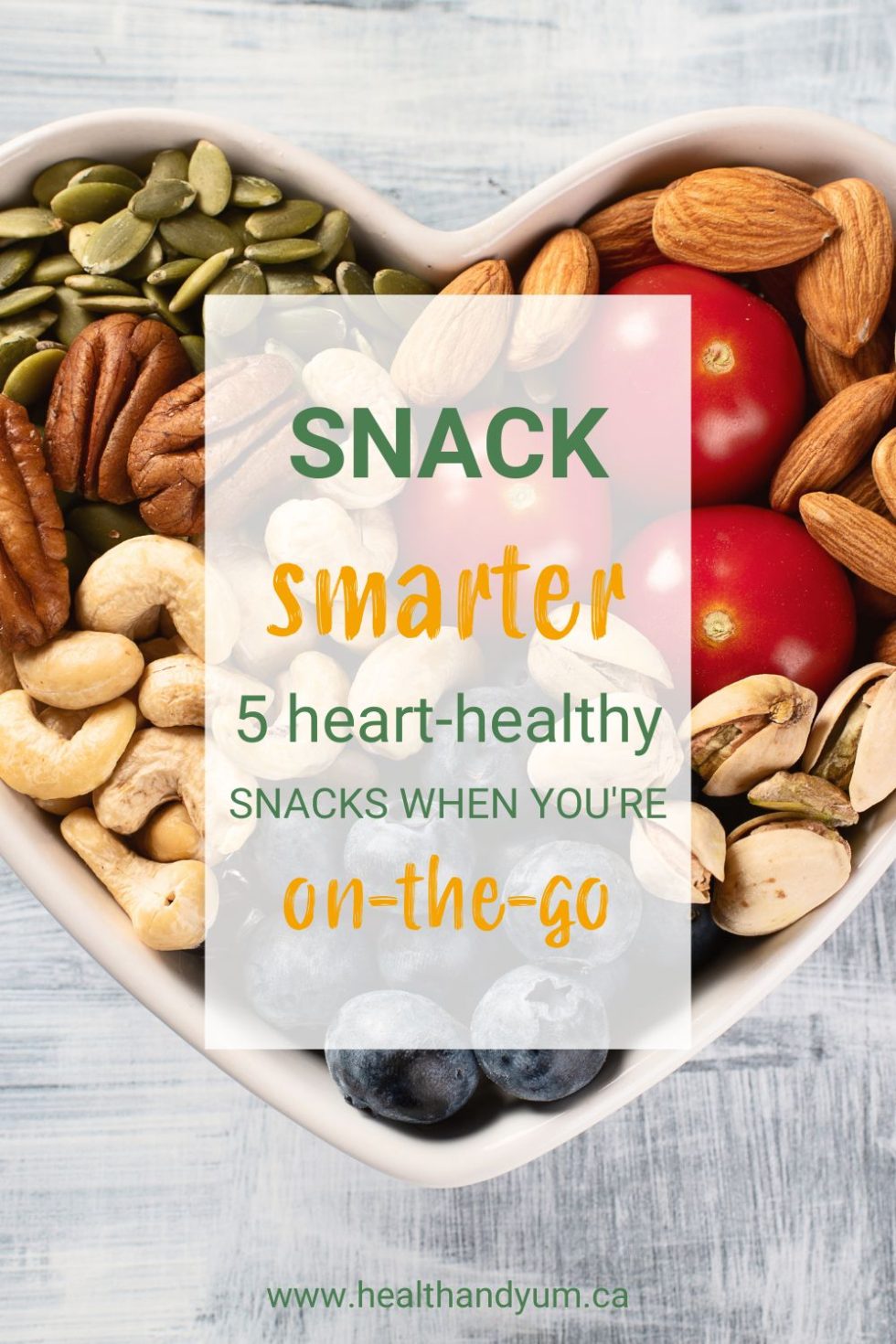 Snack Smarter: 5 Heart-Healthy Snacks When You're On-the-Go | Health & Yum